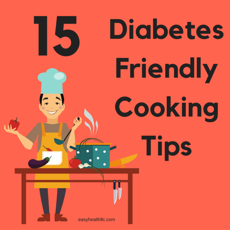 15 Diabetes Friendly Cooking Tips - EasyHealth Living